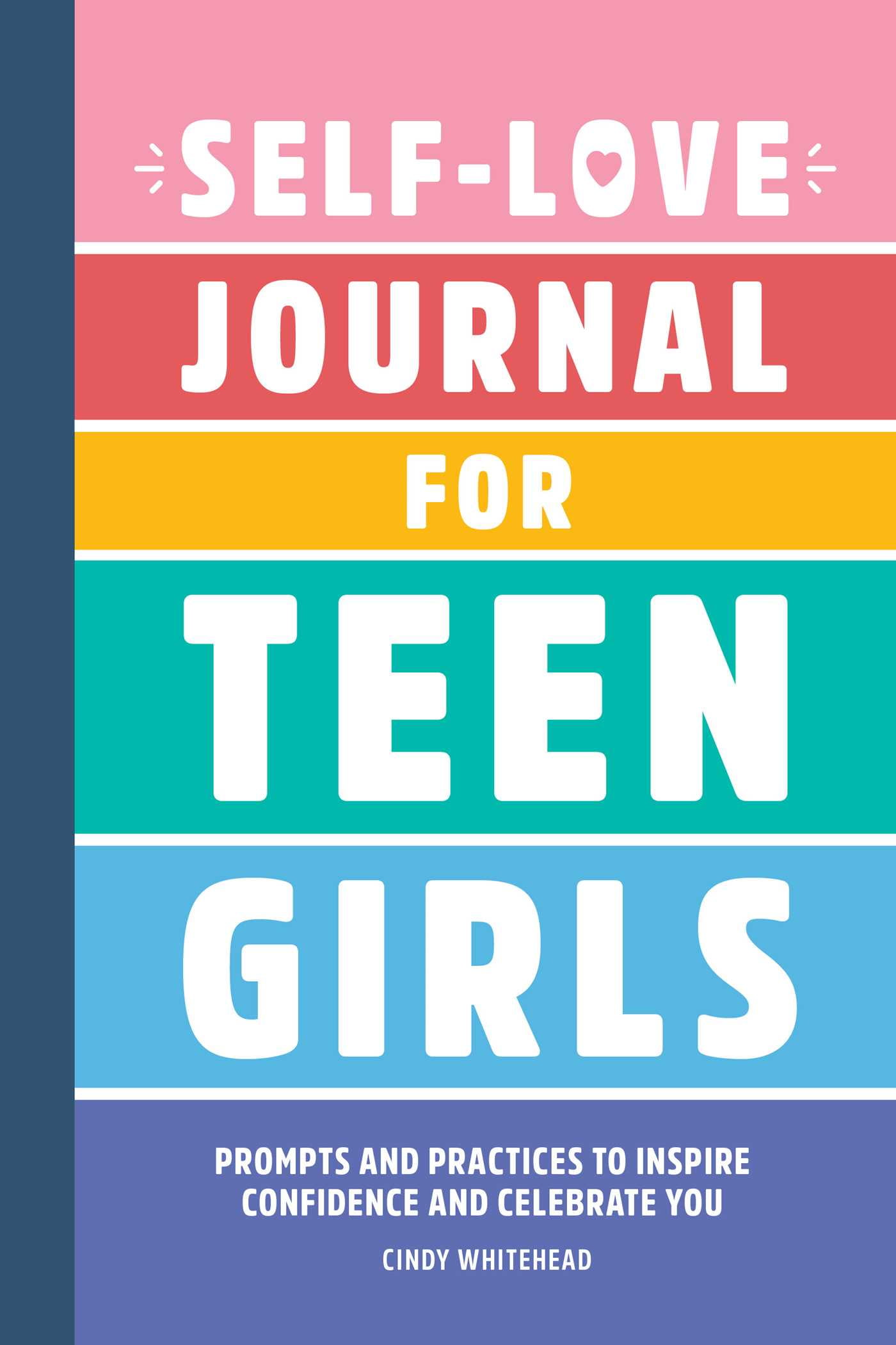 Self-Love Journal for Teen Girls : Prompts and Practices to Inspire ...
