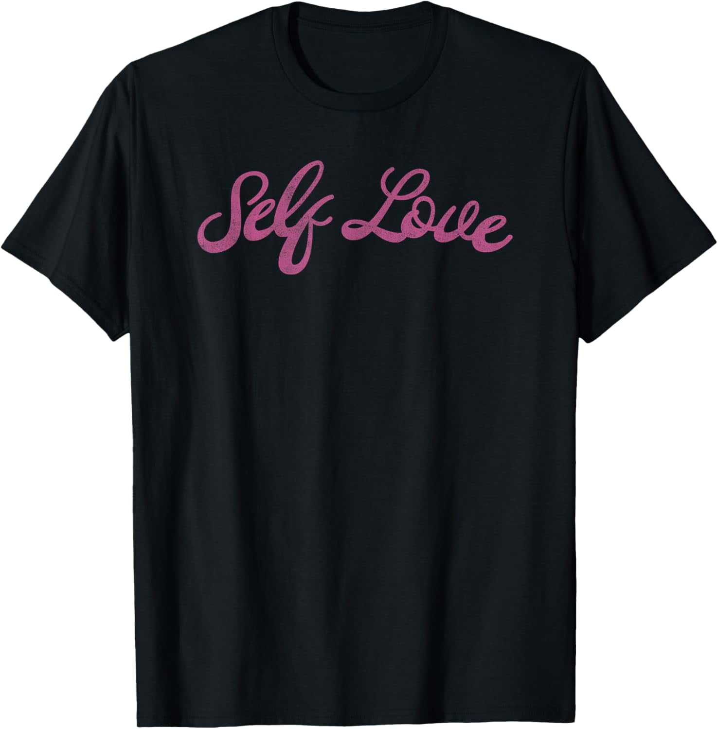 Self Love Pink Cursive Text T-Shirt men and women can wear, black ...