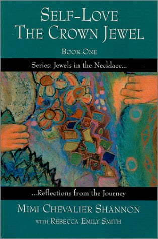 Pre-Owned Self Love: The Crown Jewel, Book 1 (Jewels in the Necklace...Reflections from the ...