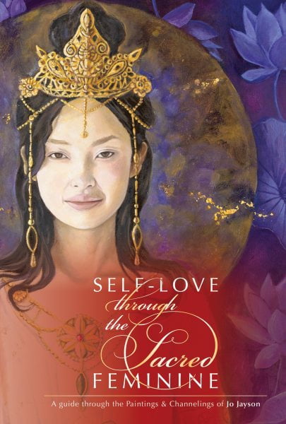 Self-Love Through the Sacred Feminine: A Guide Through the Paintings ...