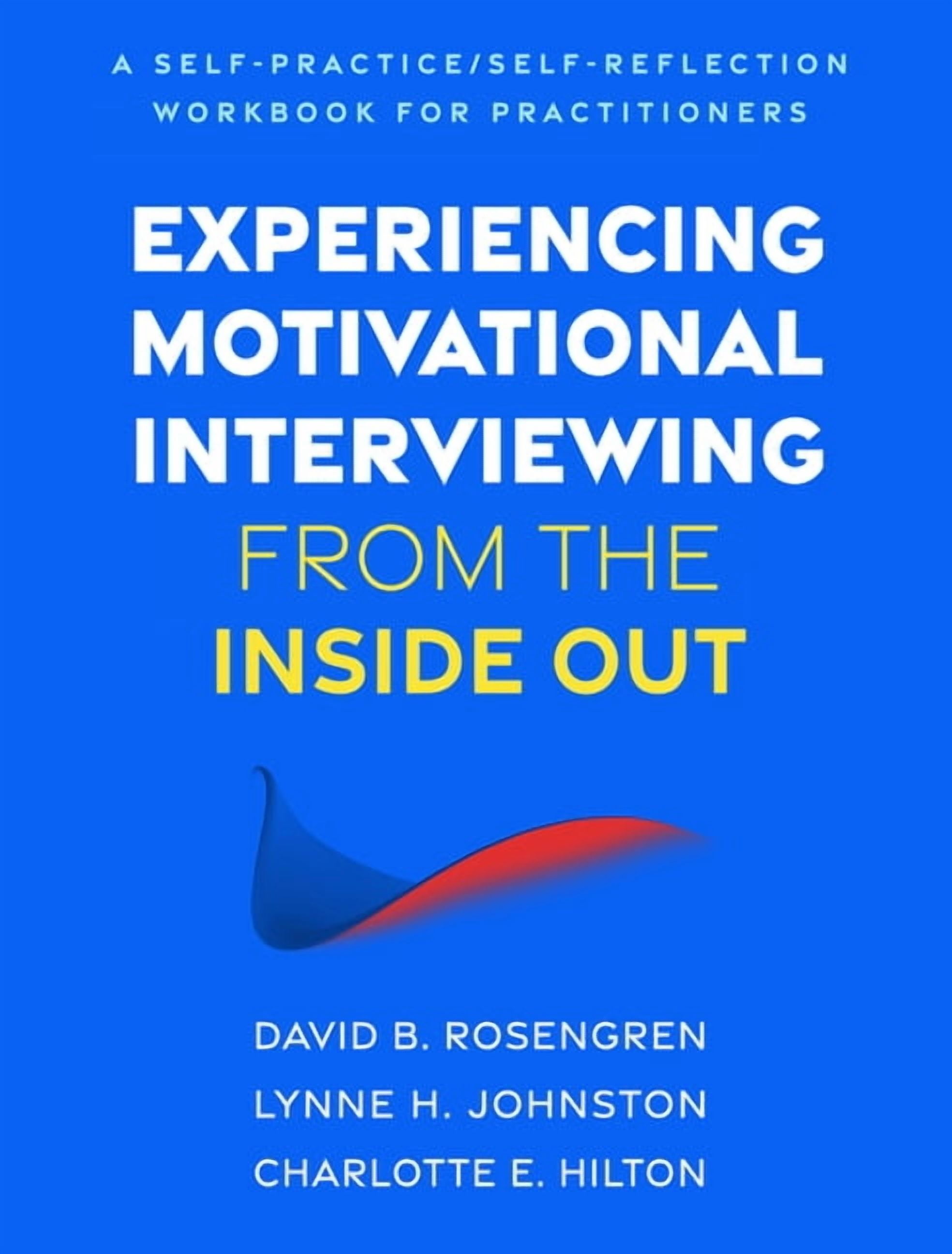 Self-Practice/Self-Reflection Guides for Experiencing Motivational ...