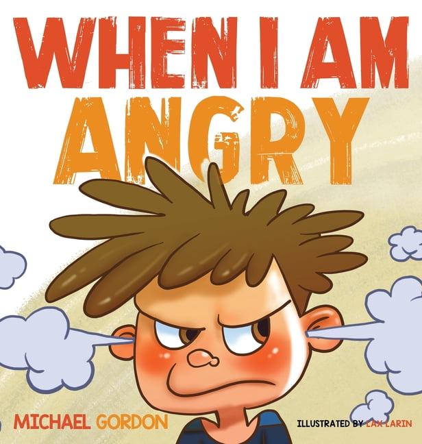 Self-Regulation Skills: When I Am Angry: Kids Books about Anger, ages 3 ...