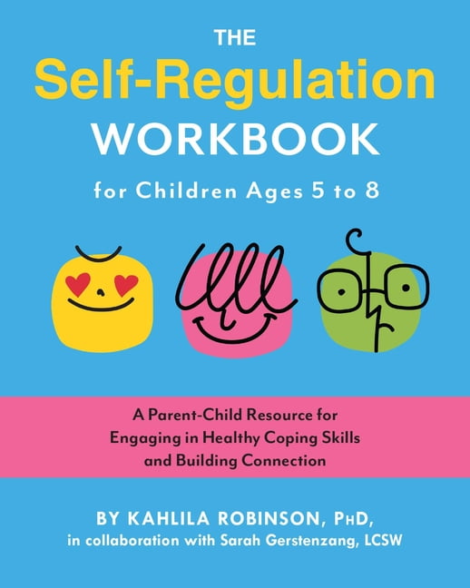 Self-Regulation The Self-Regulation Workbook for Children Ages 5 to 8 ...