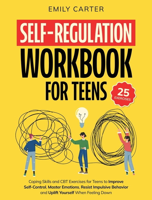Life Skill Handbooks Self-Regulation Workbook for Teens: Coping Skills ...