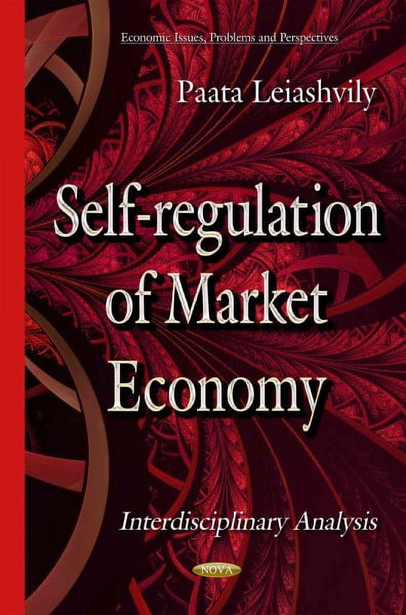 Self-Regulation of Market Economy : The Interdisciplinary Analysis ...