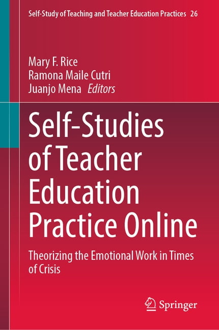 Self-Study of Teaching and Teacher Educa Self-Studies of Teacher ...