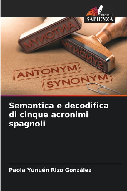Semantica e decodifica di cinque acronimi spagnoli (Paperback ...