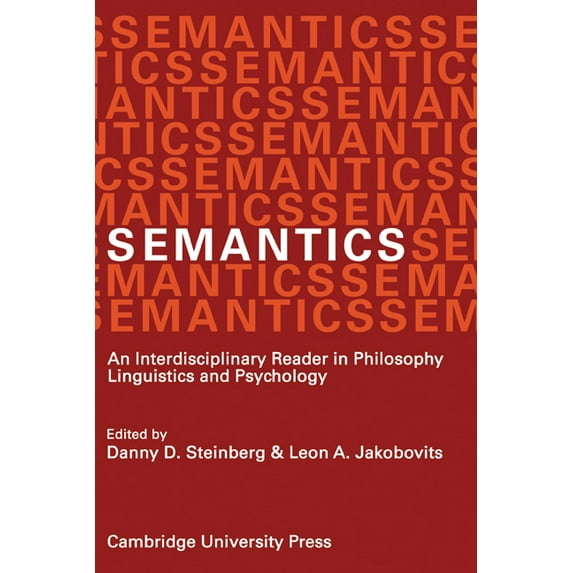 Semantics: An Interdisciplinary Reader in Philosophy, Linguistics and Psychology, (Paperback ...