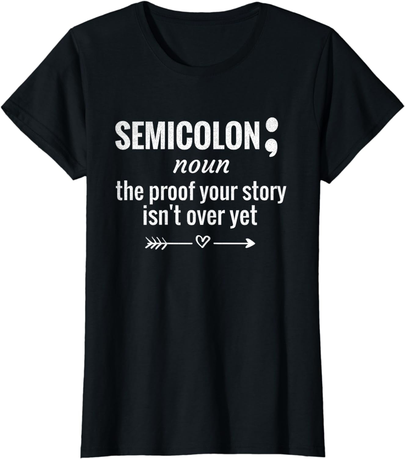 Semicolon Definition Awareness Semicolon Suicide Prevention T-Shirt ...