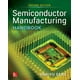 Semiconductor Manufacturing Handbook, Second Edition (Edition 2 ...