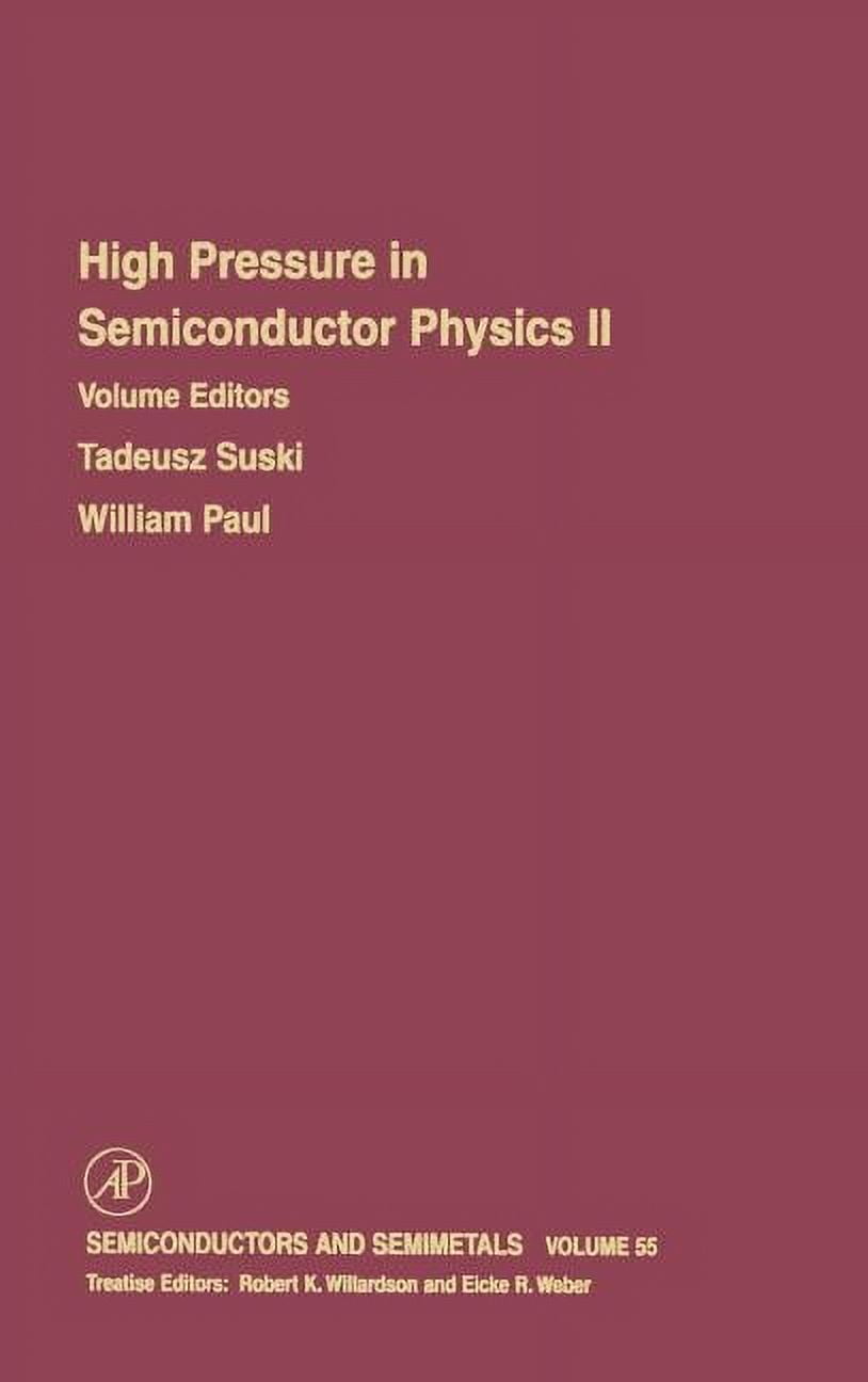 Semiconductors and Semimetals High Pressure in Semiconductor Physics II ...