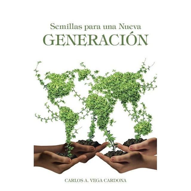 Semillas Para Una Nueva Generaci?n - Walmart.com