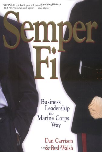 Pre-Owned Semper Fi : Business Leadership the Marine Corps Way ...