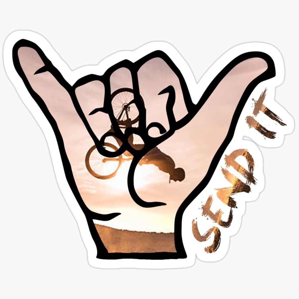 Send It Shaka Bruh Hand Shred The Gnar Mountain Bike Sticker Phone ...