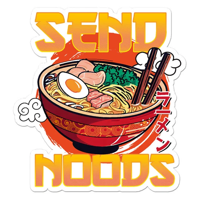 Send Noods Ramen Sticker Indoor Outdoor Phone Decal Water Bottle ...