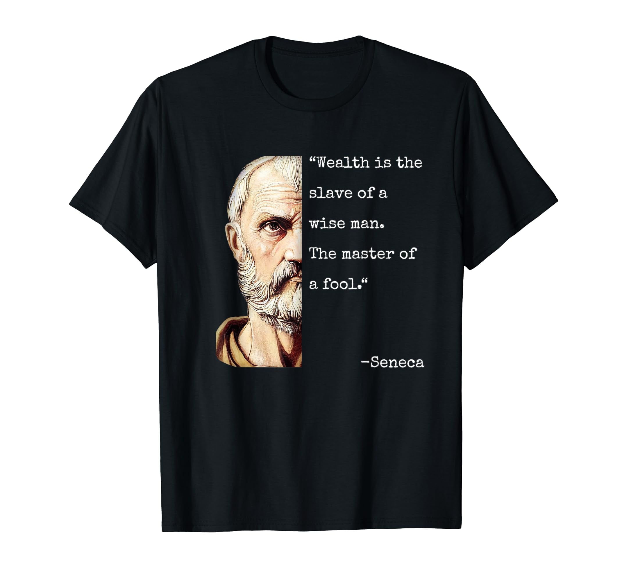 Seneca Philosophy & Stoicism Wisdom Quote, Roman Empire T-Shirt ...