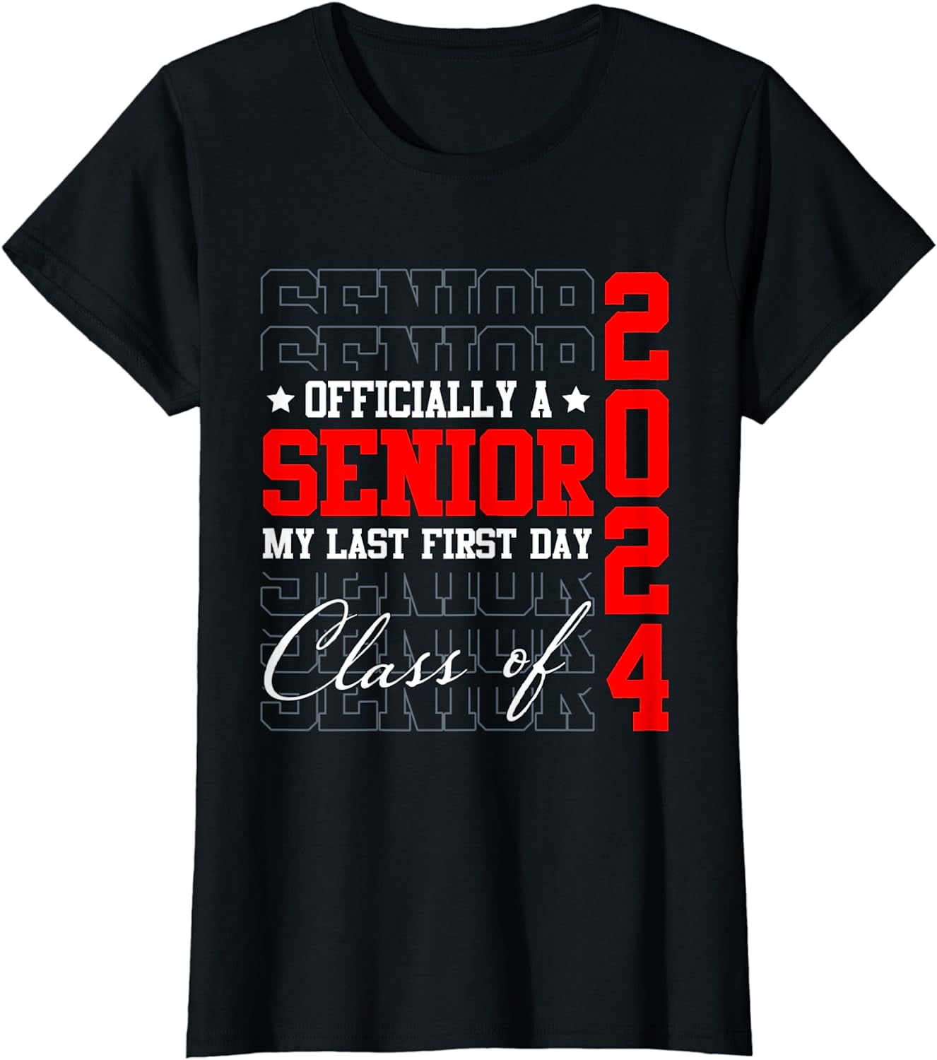 Senior 2024 Graduation My Last First Day Of Class Of 2024 T-Shirt ...