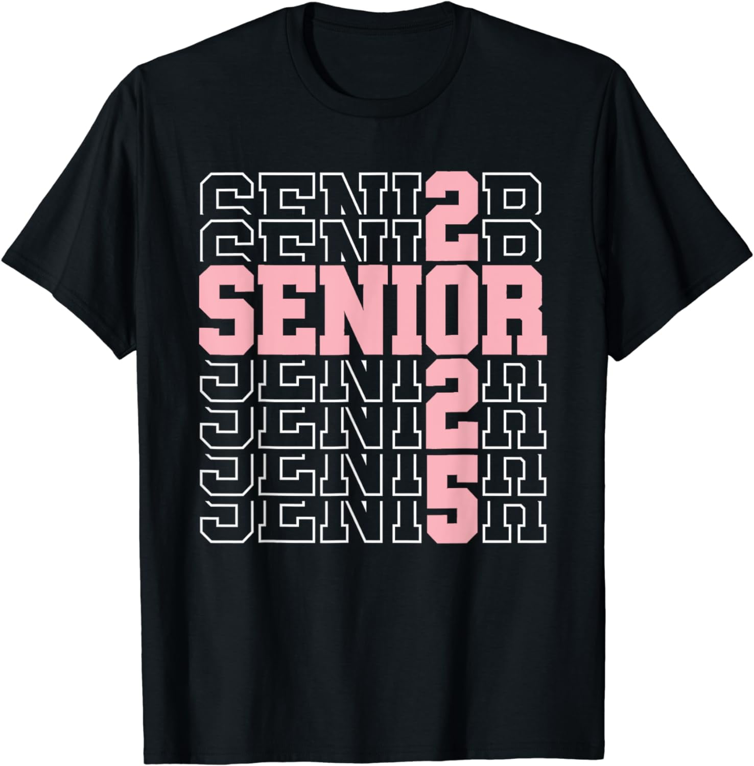 Senior 2025 Class of 2025 Seniors Graduation 2024 Senior 25 T-Shirt ...