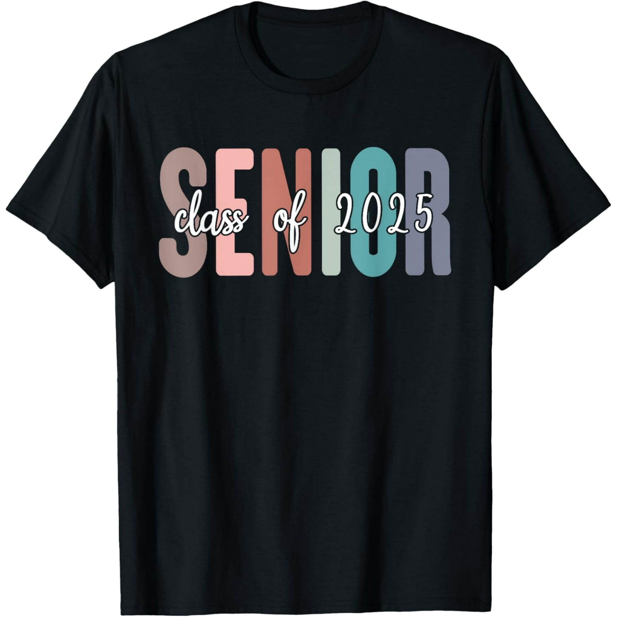 Senior 2025 Class of 2025 for College High School Graduation T-Shirt ...