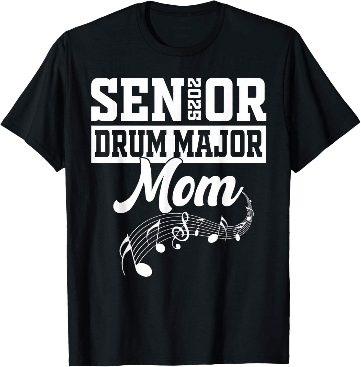 Senior 2025 Drum Major mom Marching Band Class of 2025 T-Shirt men and ...