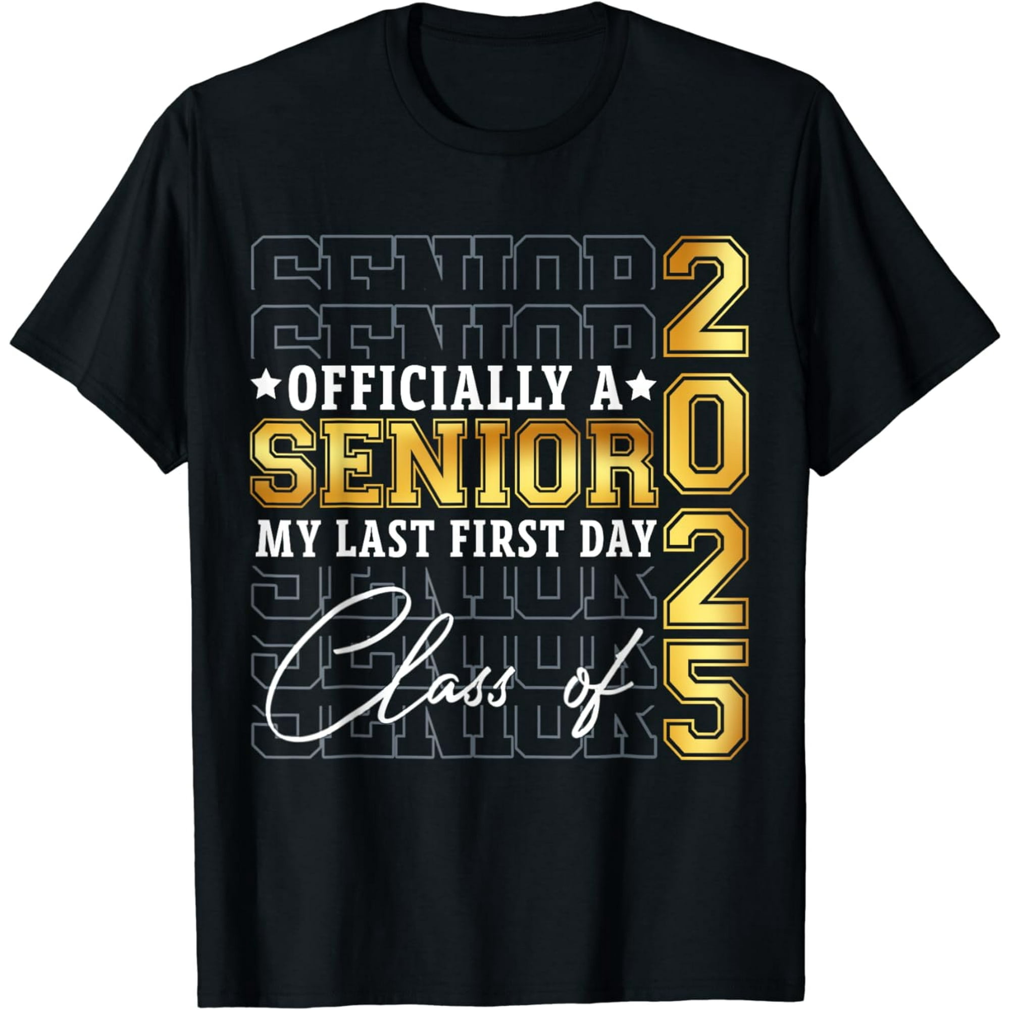 Senior 2025 Graduation My Last First Day Of Class Of 2025 pure cotton T ...