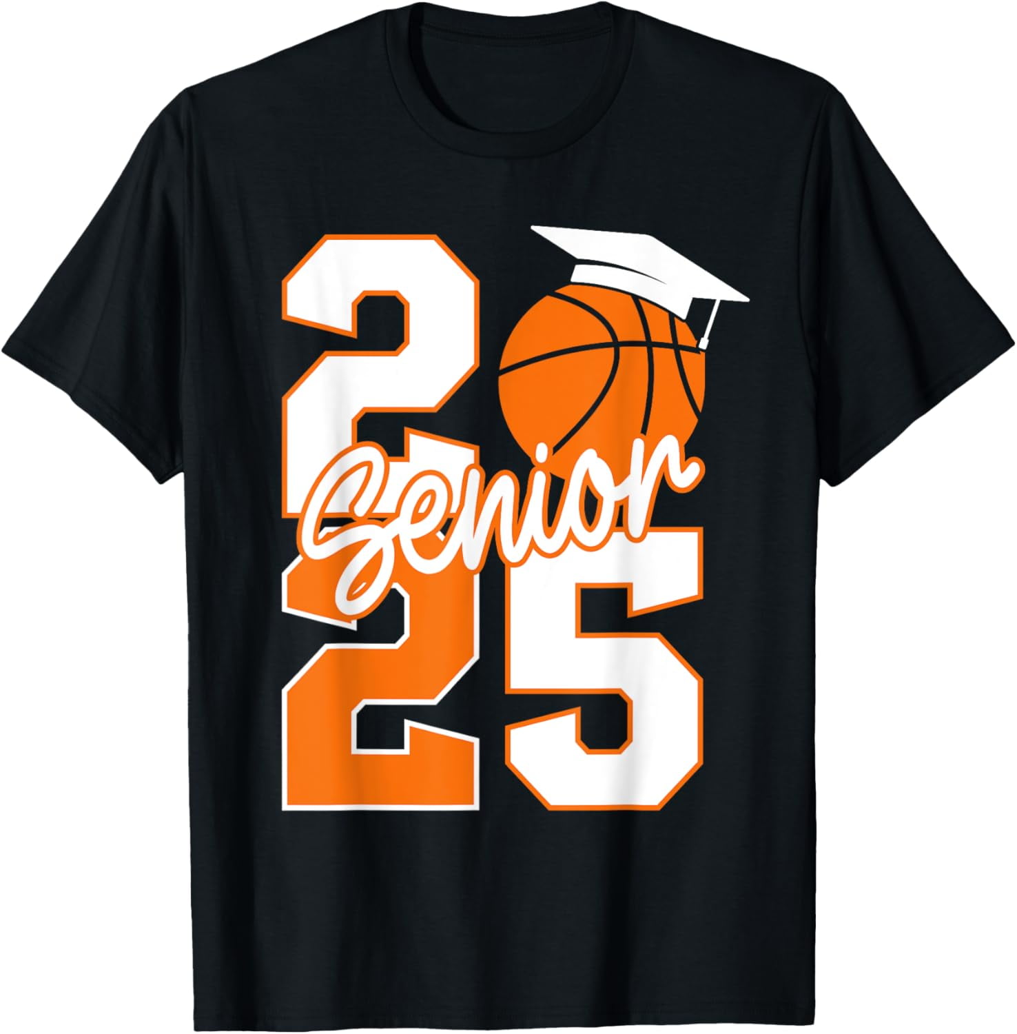 Senior 2025 High School Graduate Class of 2025 Basketball T-Shirt ...