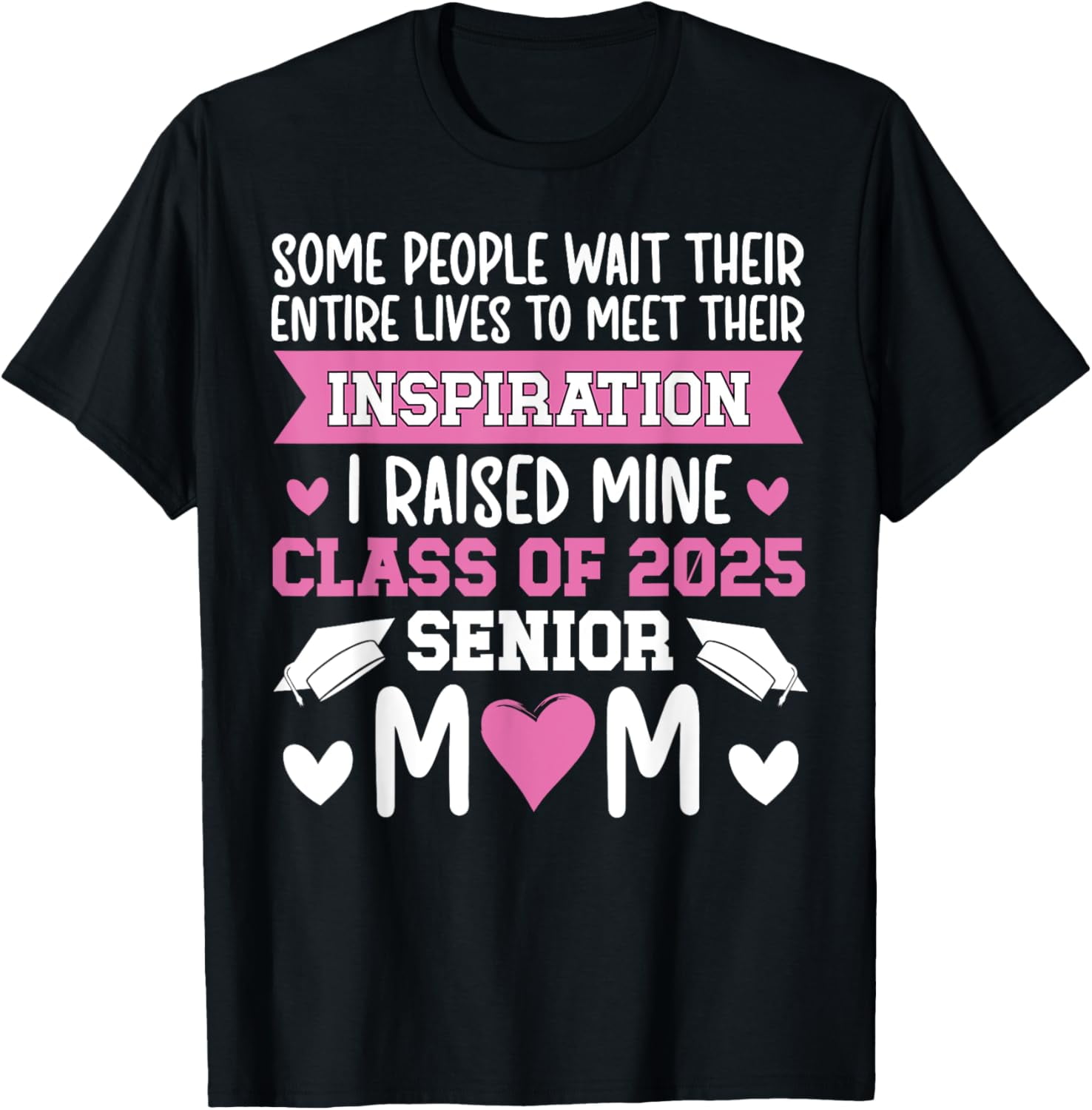 Senior 2025 Mom Class Of 2025 Mother Proud Senior 2025 Mama T-Shirt - Walmart.com