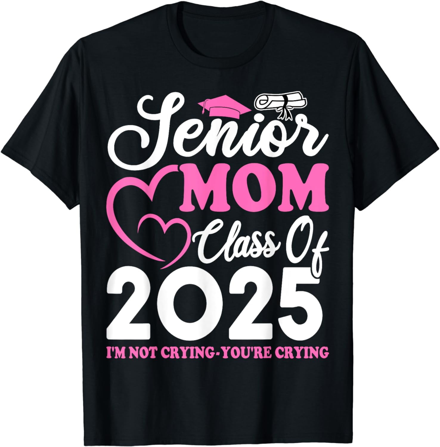Senior 2025 Proud Mom Graduate Cute Heart Class of 2025 Cotton T-Shirt ...