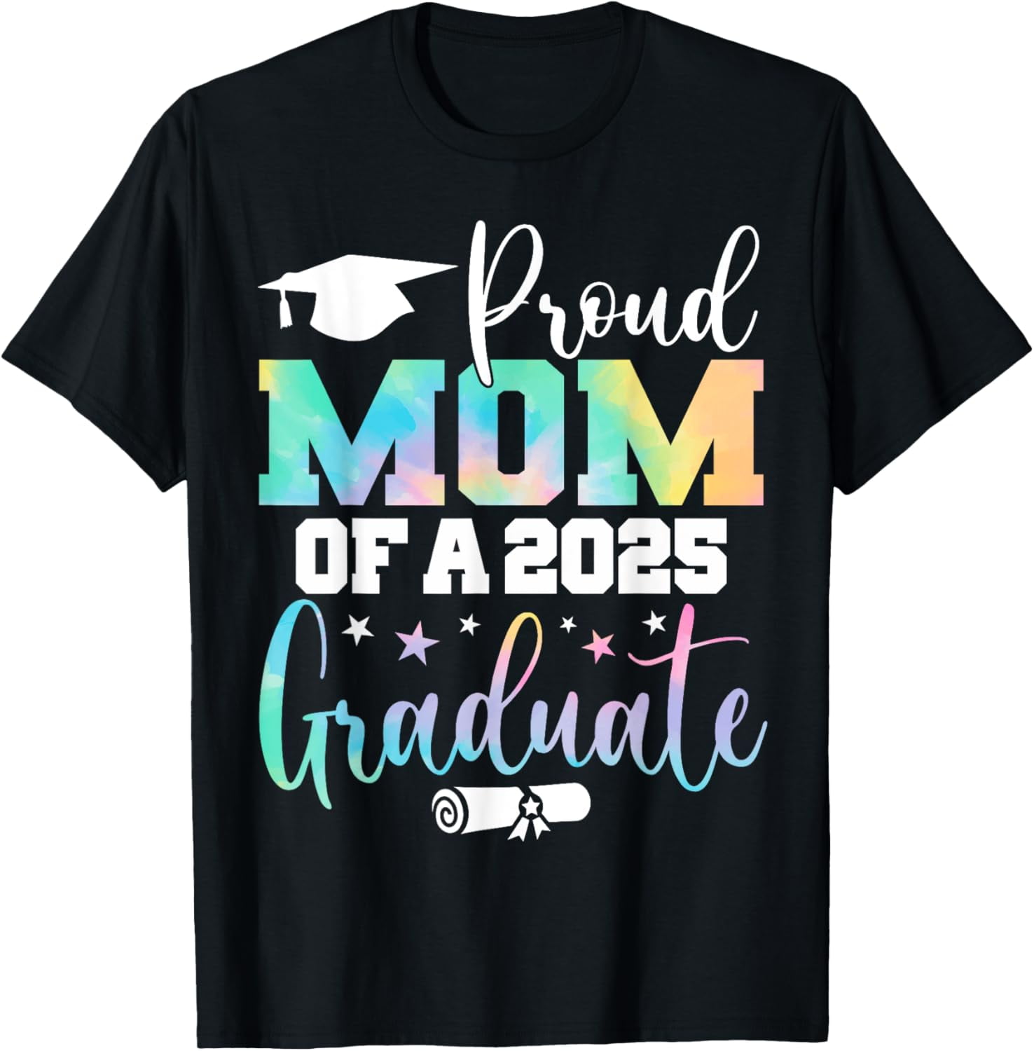 Senior 2025 Proud Mom Of A Class Of 2025 Graduate Mother T-Shirt ...
