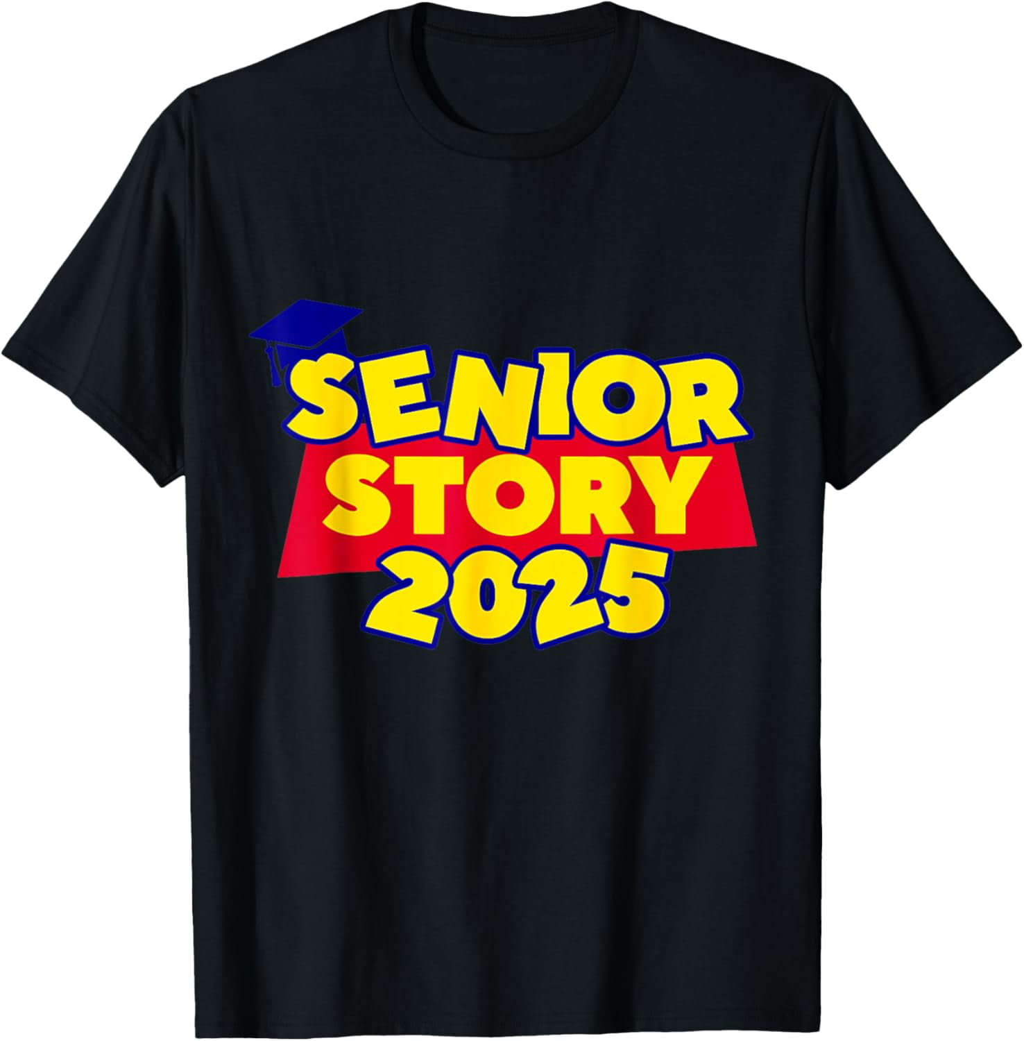 Senior 2025 Story Class of 2025 Back To School 2025 Grad 25 T-Shirt ...