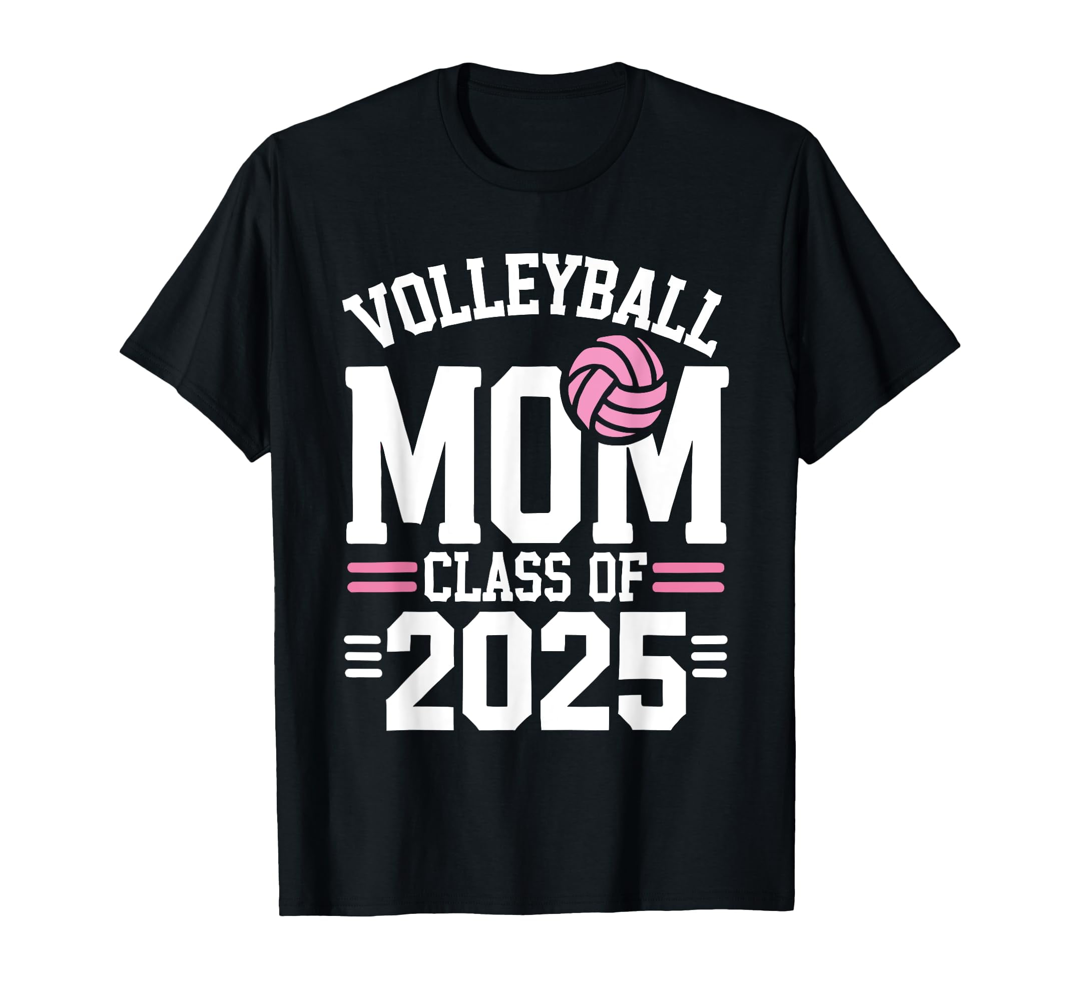 Senior 2025 Volleyball Mom Class Of 2025 Graduate T-Shirt - Walmart.com