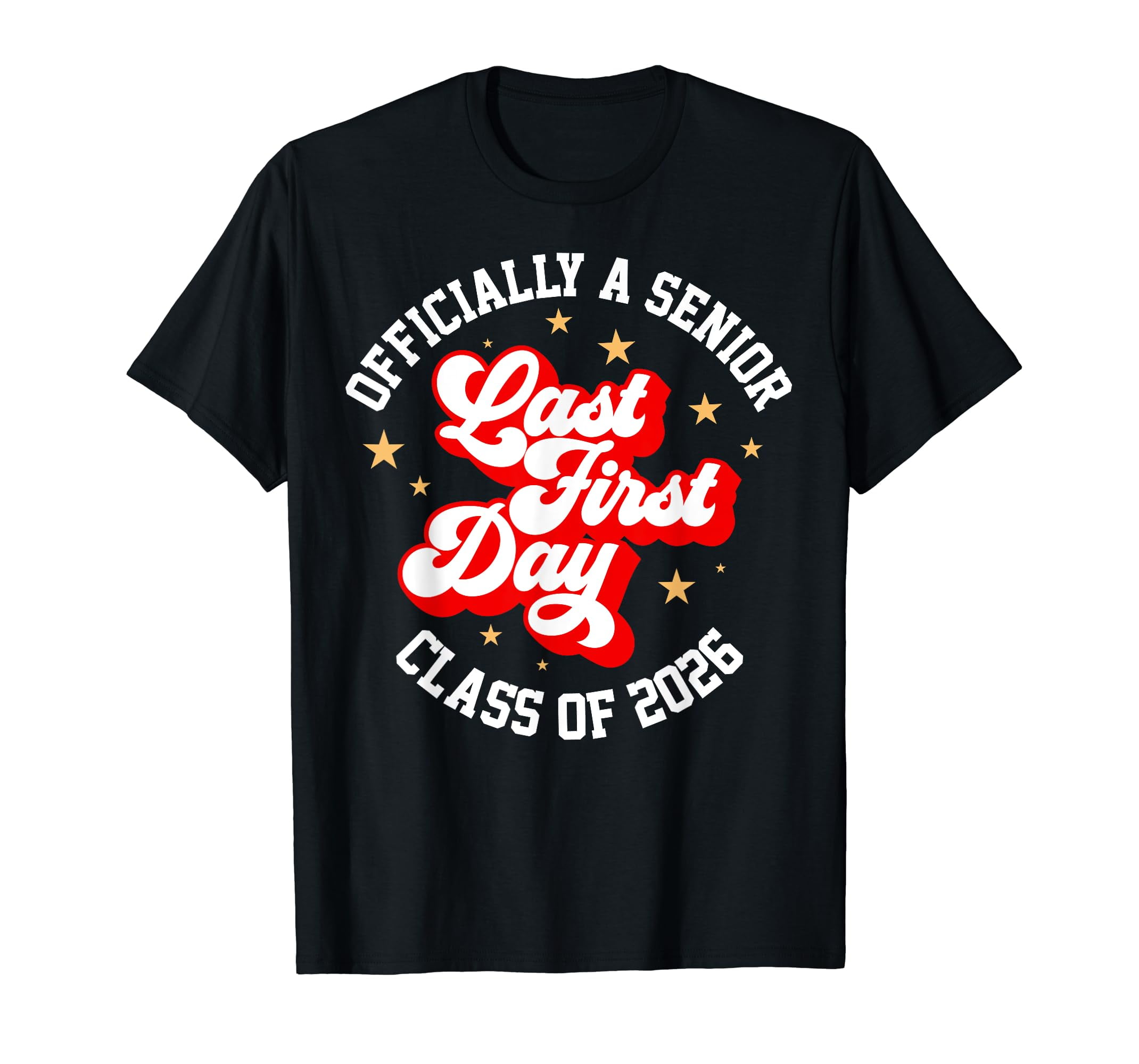 Senior 2026 Back To School My Last First Day Class Of 2026 T-Shirt ...