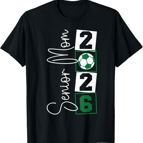 Senior 2026 Soccer Mom Mama Class of 2026 Graduation Outfit T-Shirt ...