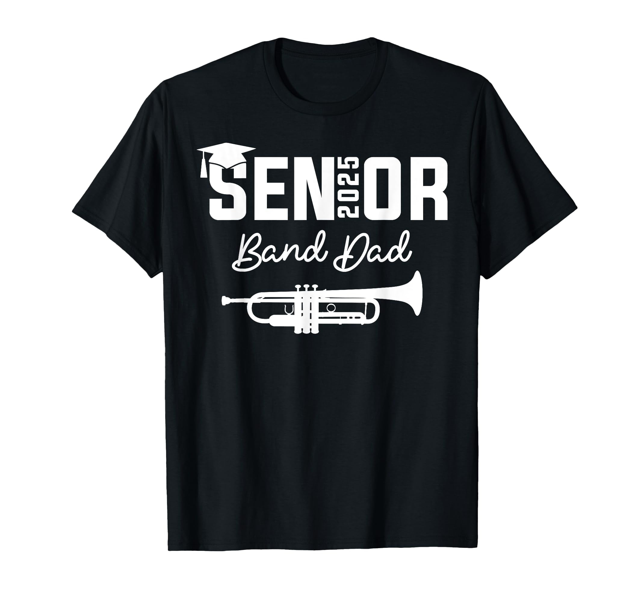 Senior Band Dad 2025 Marching Band Class Of 2025 Trumpet T-Shirt ...