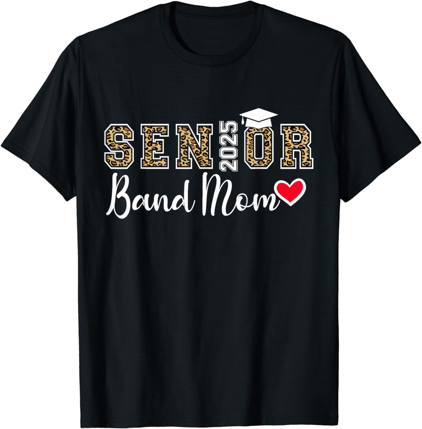 Senior Band Mom 2025 Marching Band Parent Class of 2025 T-Shirt ...