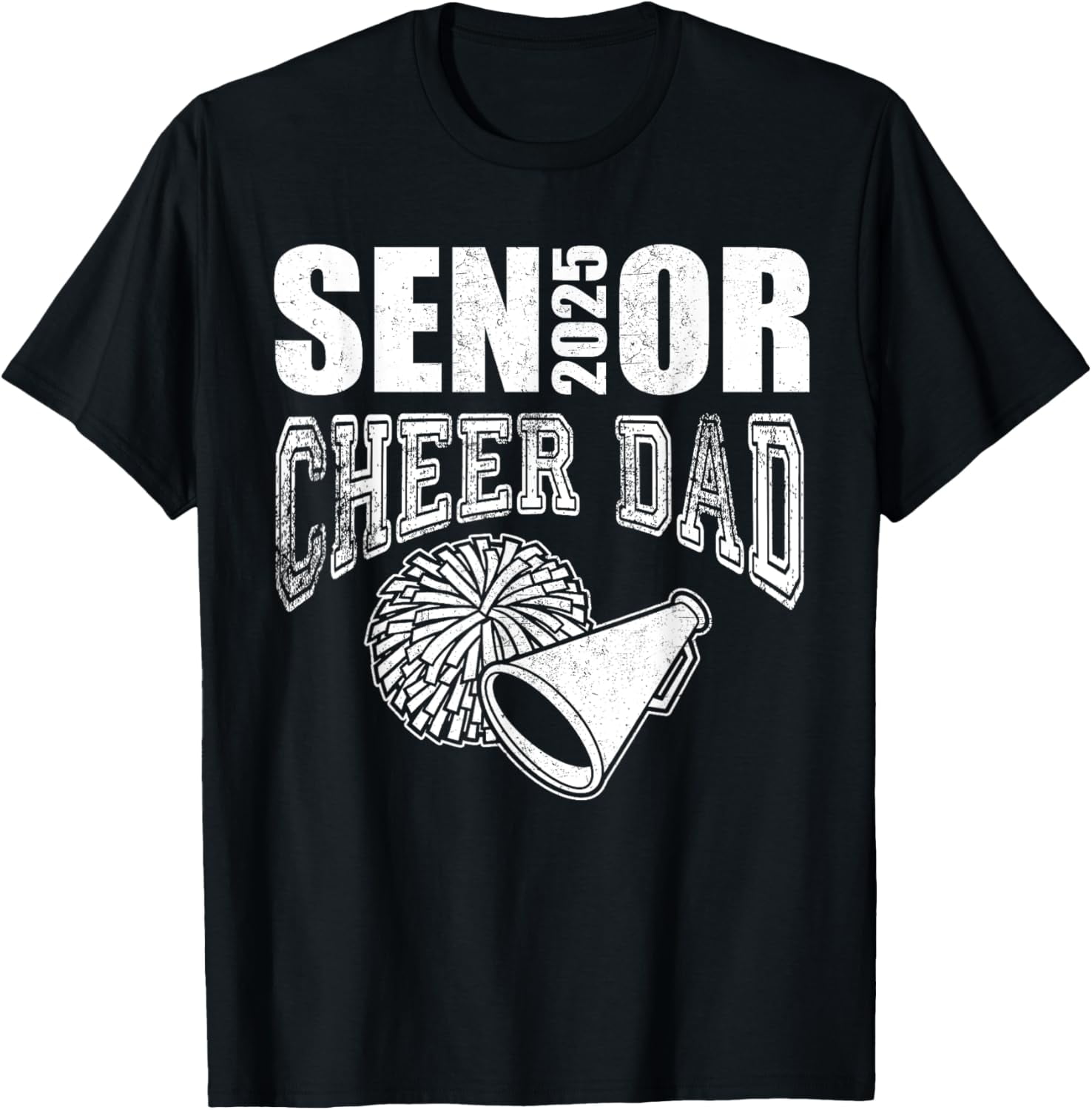 Senior Cheer Dad 2025 Cheerleader Parent Class of 2025 T-Shirt ...