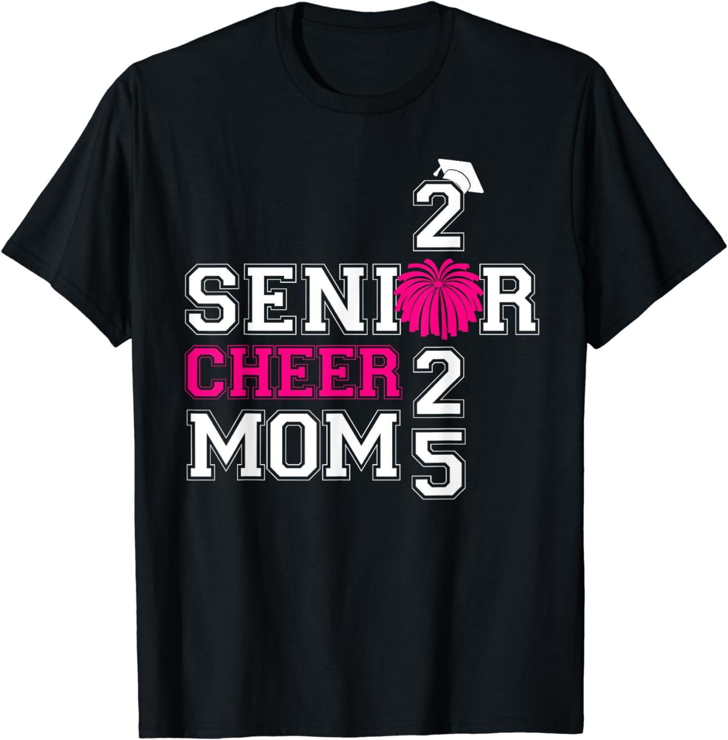 Senior Cheerleader Mom Cheer Class Of 2025 Graduation Women T-Shirt ...