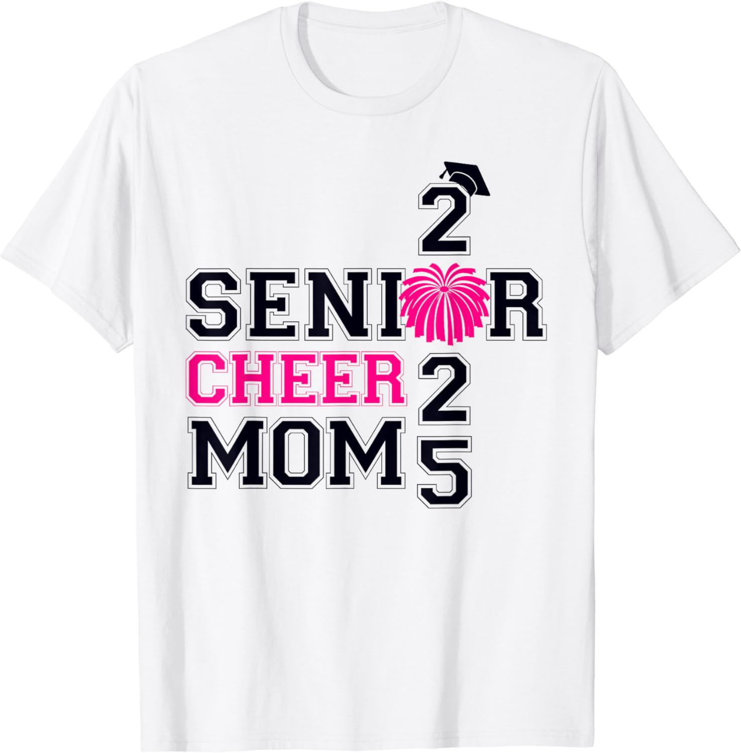 Senior Cheerleader Mom Cheer Class Of 2025 Graduation Women T-Shirt ...