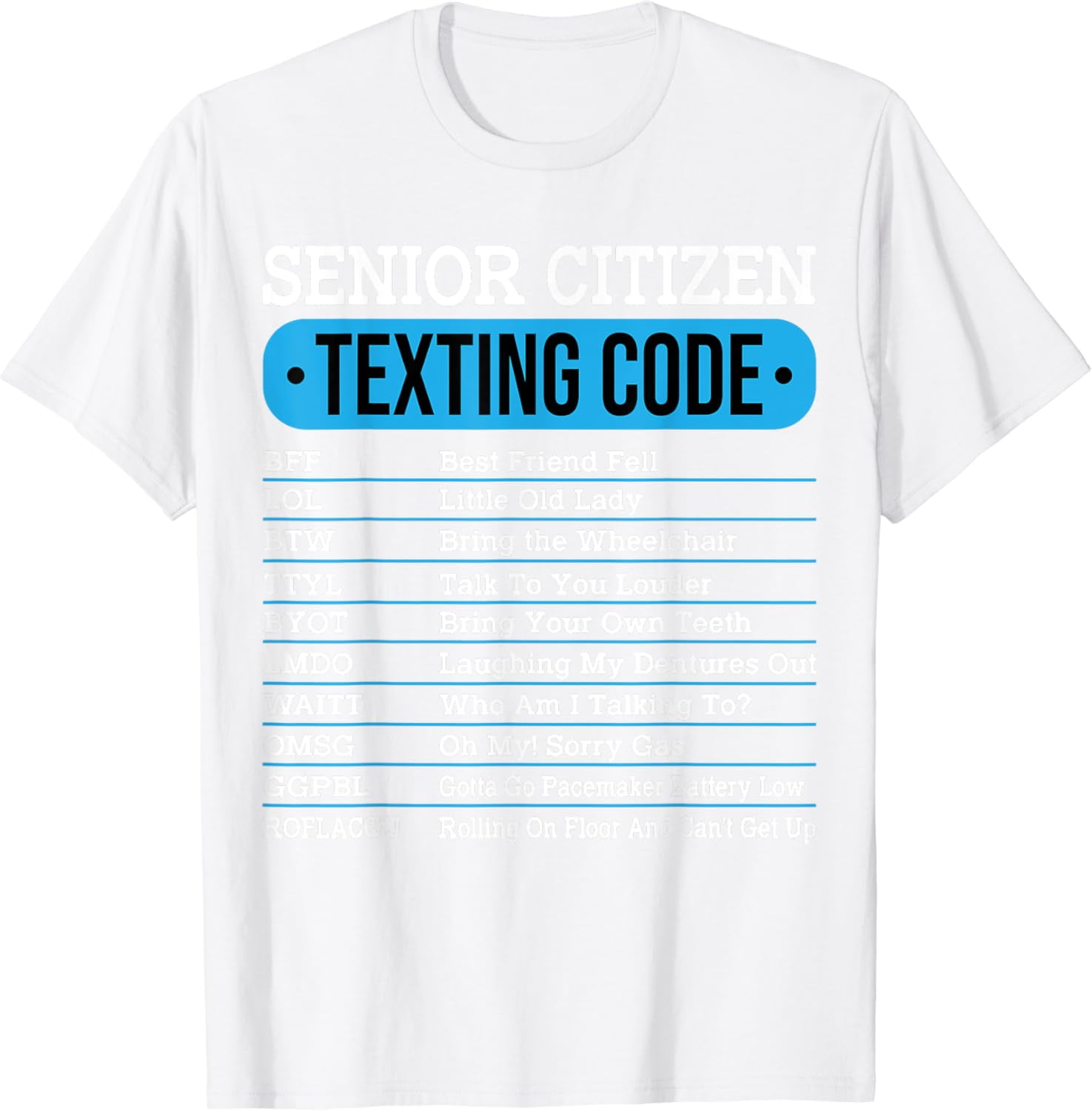 Senior Citizen Texting Code Funny Old People Gift Idea T-Shirt100 ...