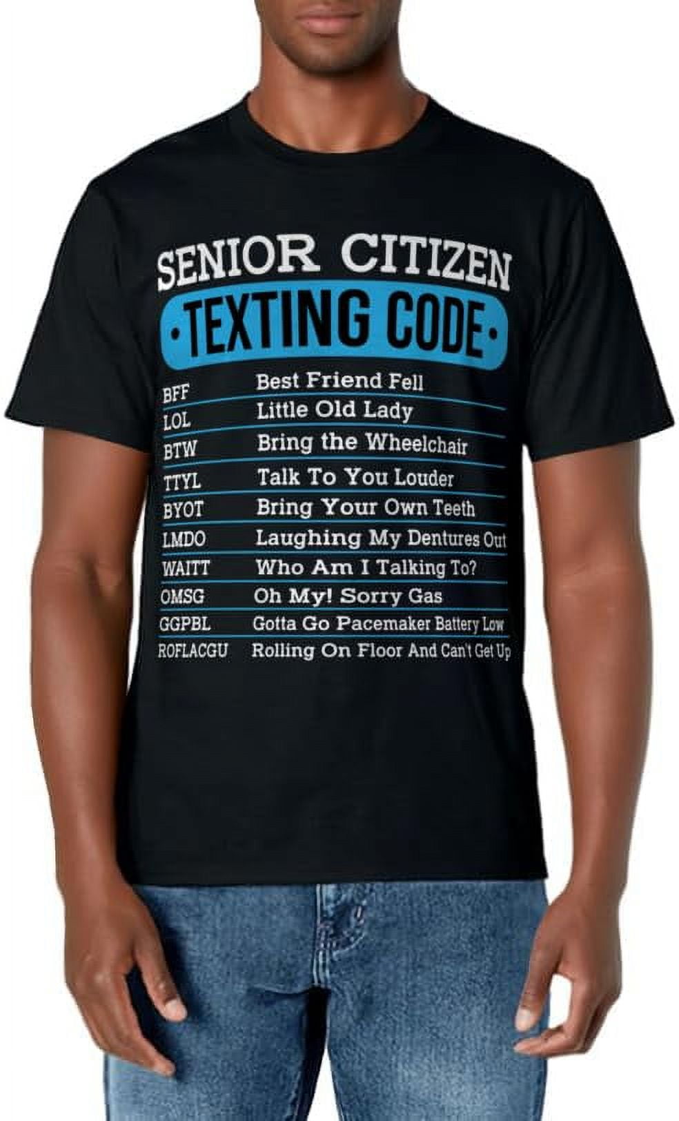 Senior Citizen Texting Code Funny Old People Gift Idea T-Shirt ...