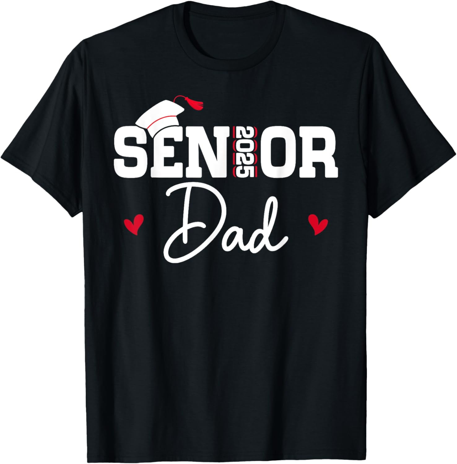 Senior Dad 2025 Class Of 2025 Graduation Year Back To School T-Shirt ...