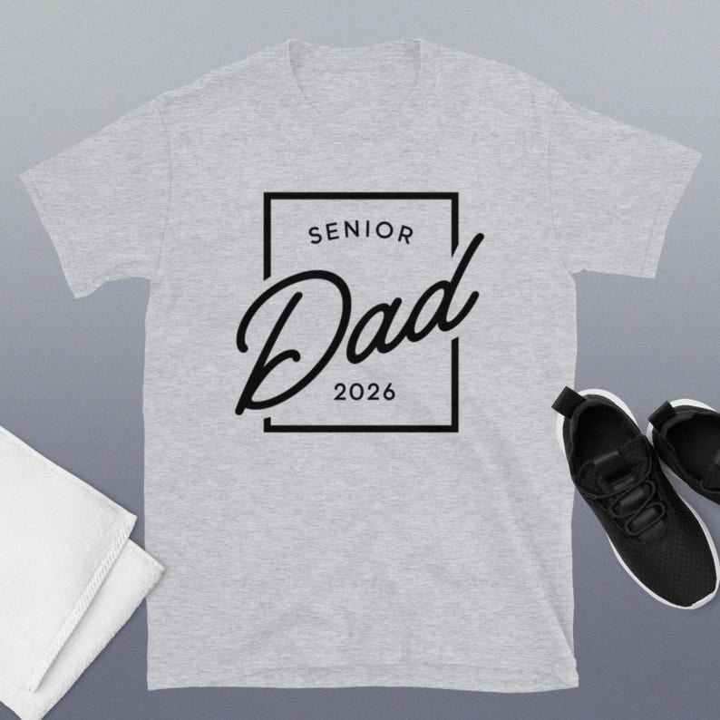 Senior Dad 2026 Shirt – Graduate & High School Senior Back to School ...