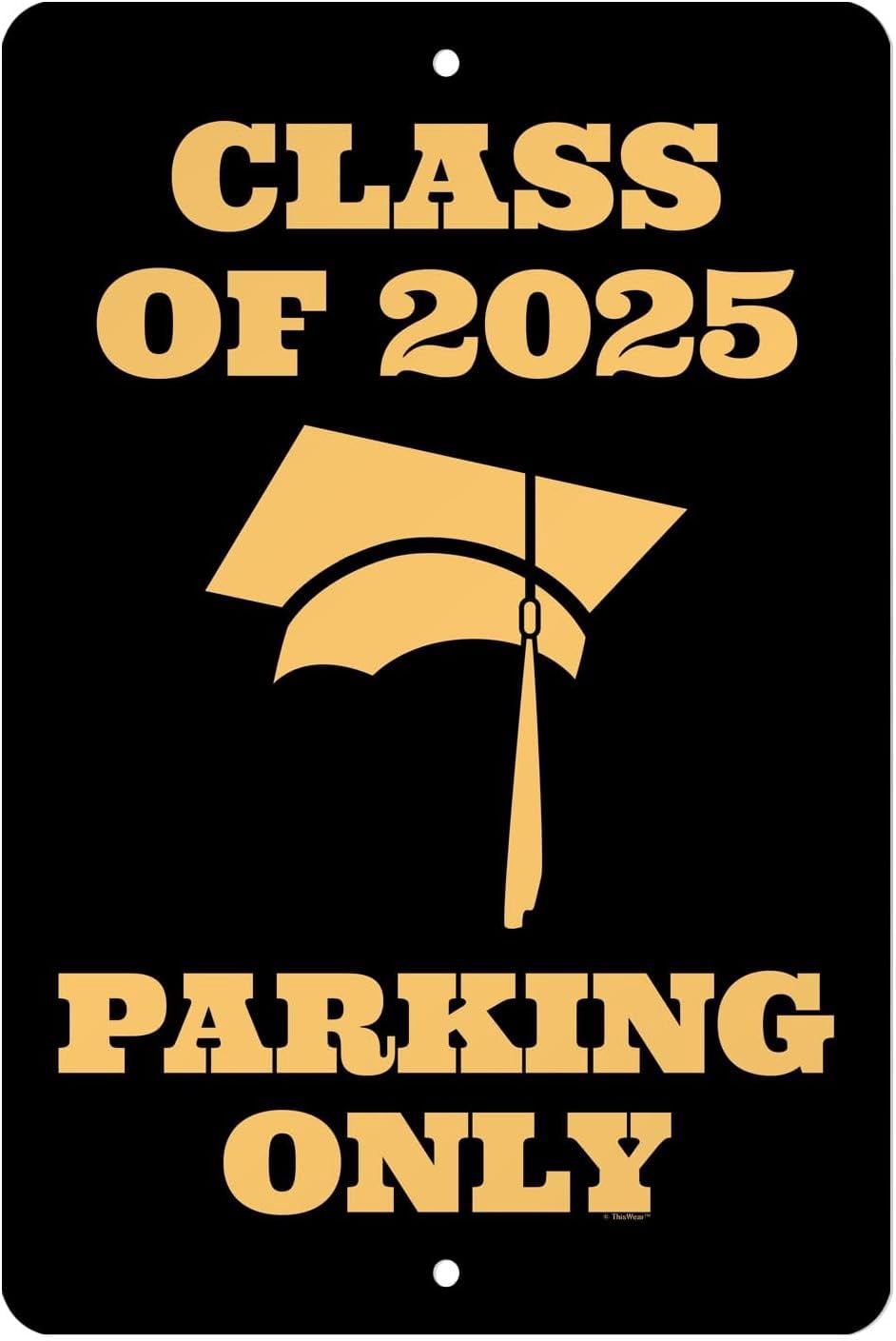 Senior Graduation Party Decor Class Of 2025 Parking Only Metal Signs ...