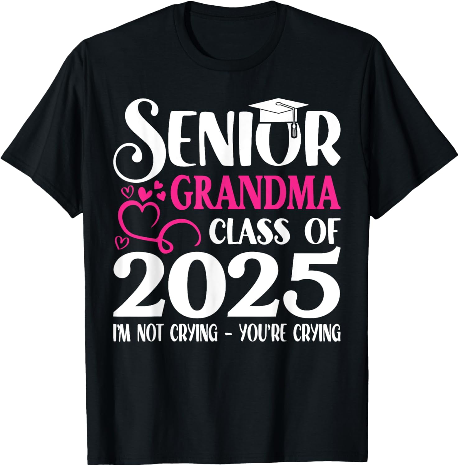 Senior Grandma Class Of 2025 Graduate Family Graduation T-Shirt ...