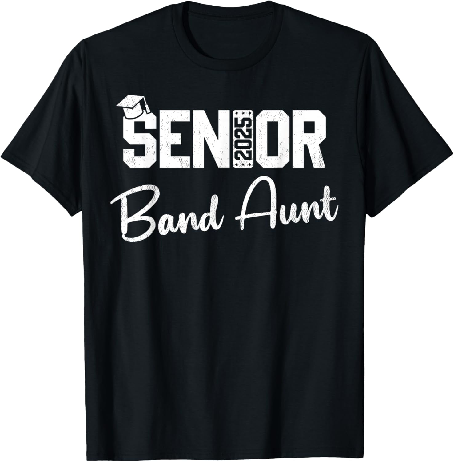Senior Marching Band Aunt 2025 Proud Band Aunt Class Of 2025 T-Shirt ...