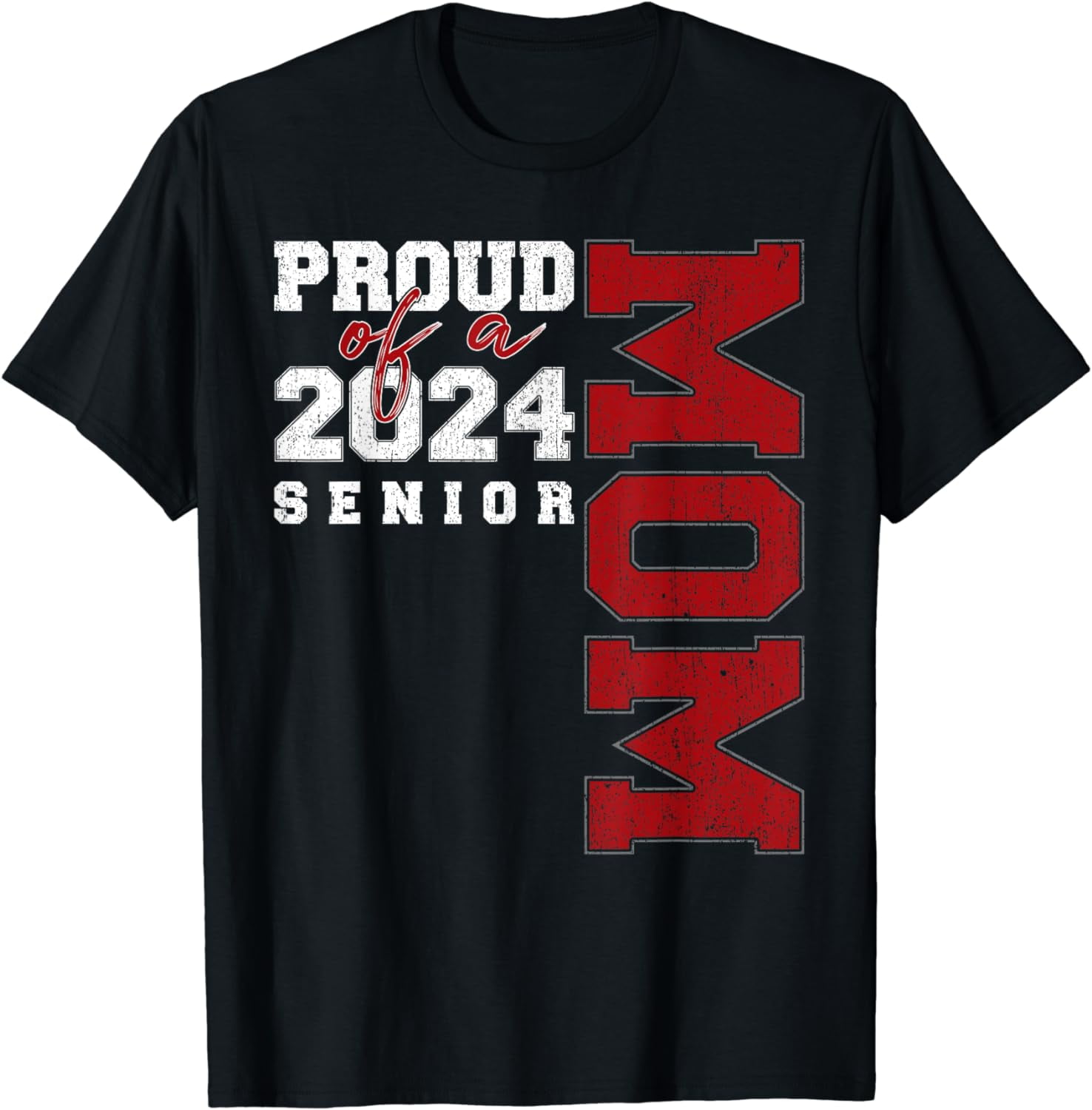 Senior Mom 2024 Proud Mom Class of 2024 Mom Of The Graduate Short T ...