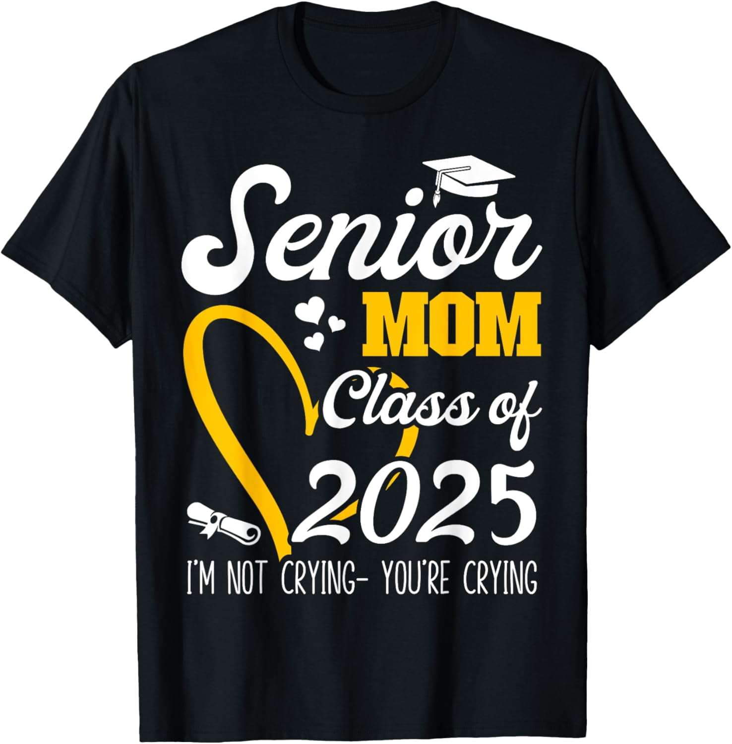 Senior Mom 2025 Class of 2025 Graduation 2025 Back To School T-Shirt ...