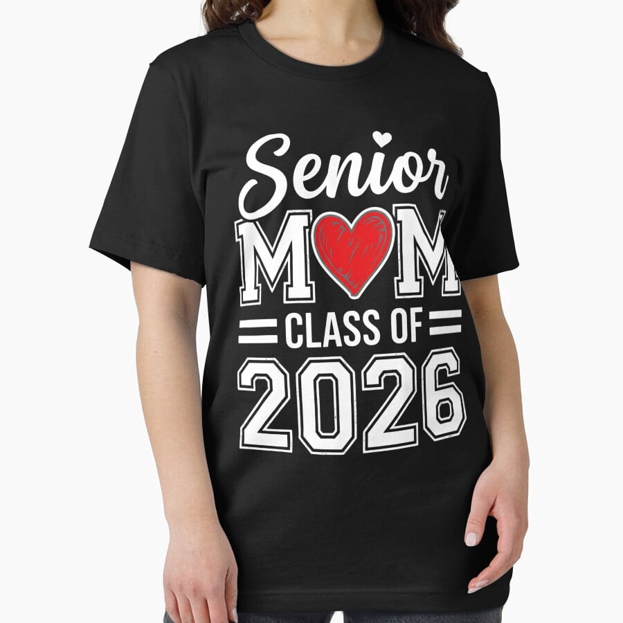 Senior Mom Class Of 2026 Graduation Proud Family Mother Unisex T-Shirt ...