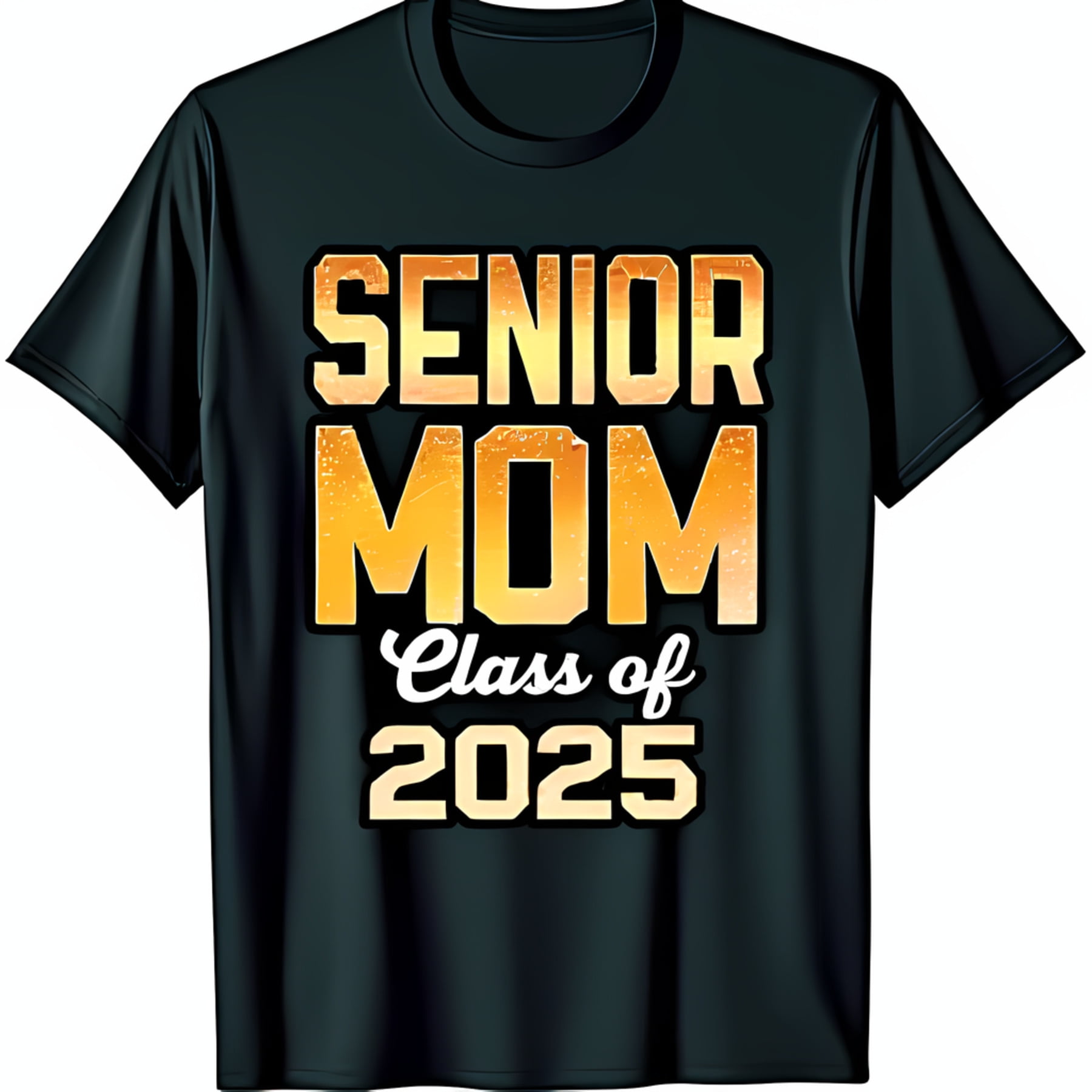 Senior Mom Class of 2025 Black T-Shirt Gold Textured Design for Proud ...