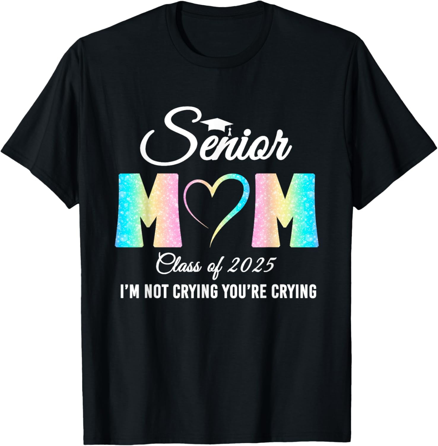 Senior Mom Class of 2025 Proud Graduation, Senior Mom 2025 T-Shirt ...